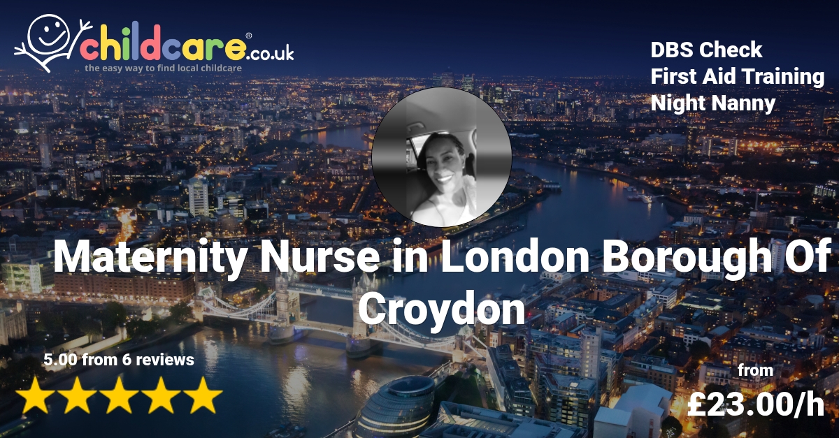 Maternity Nurse in London Borough Of Croydon - LadyBird - Childcare.co.uk