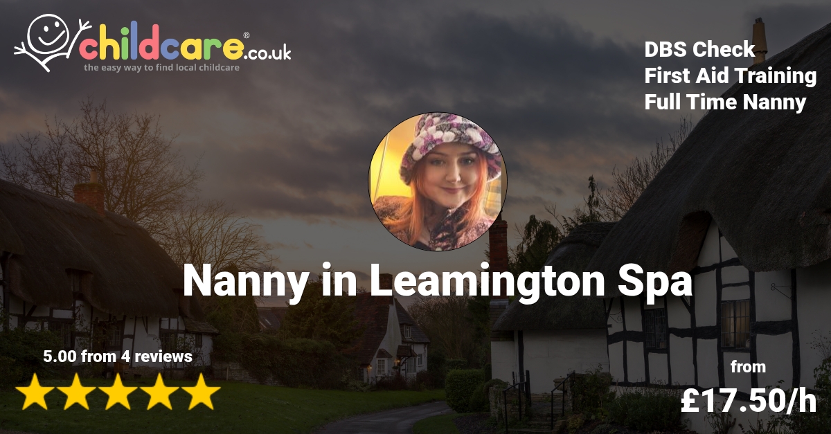 Nanny in Leamington Spa, Babysitter in Leamington Spa - Childcare.co.uk