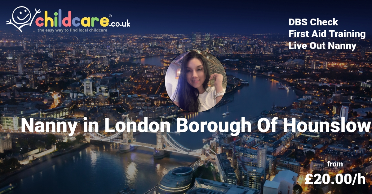 Nanny in London Borough Of Hounslow, Babysitter in London Borough Of ...