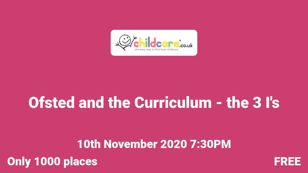 Ofsted and the Curriculum - the 3 I's - Childcare.co.uk