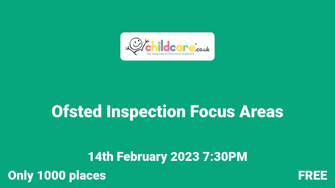 Ofsted Inspection Focus Areas - Childcare.co.uk